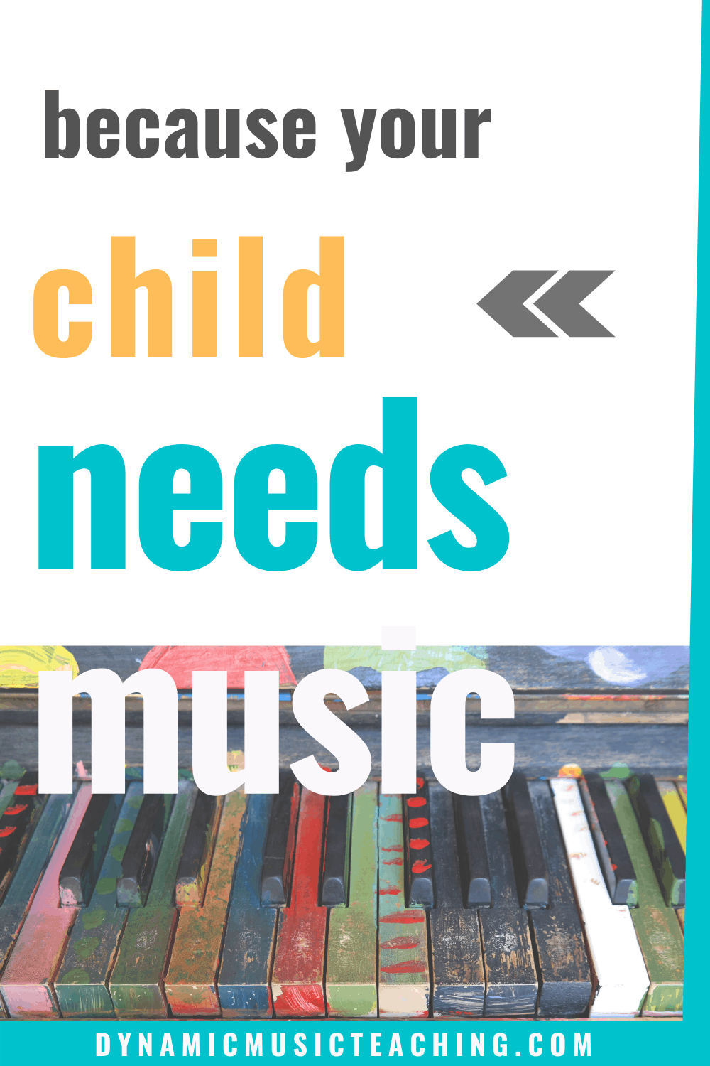 Because Your Child Needs Music - Dynamic Music Teaching